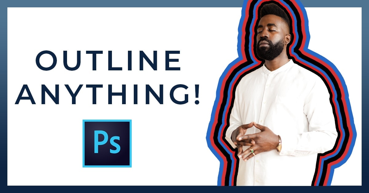  How To Outline An Image In Photoshop Brendan Williams Creative
